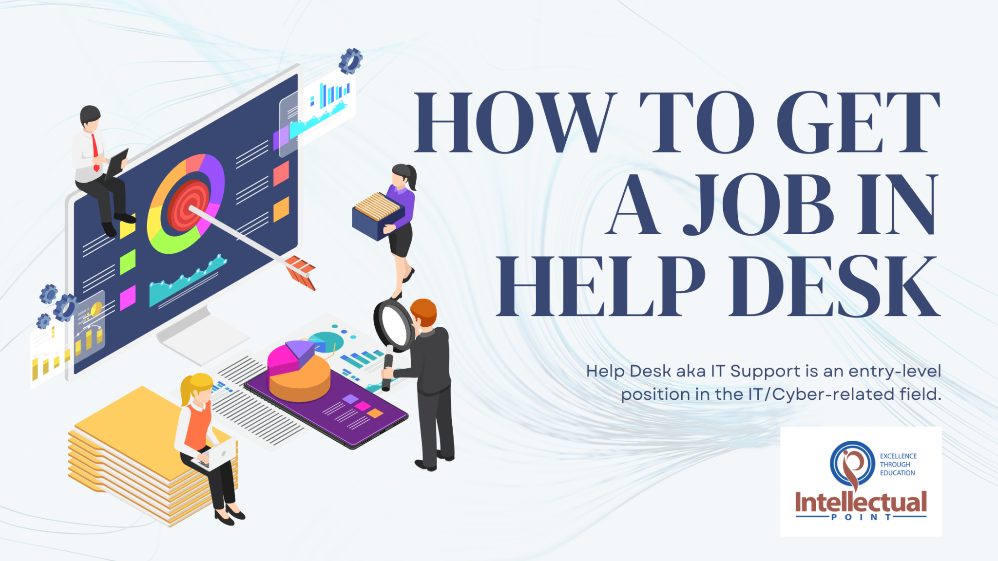 How To Get A Job in Help Desk - Intellectual Point