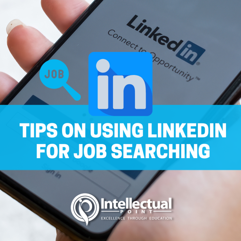 Tips on Using LinkedIn for Job Searching - Intellectual Point