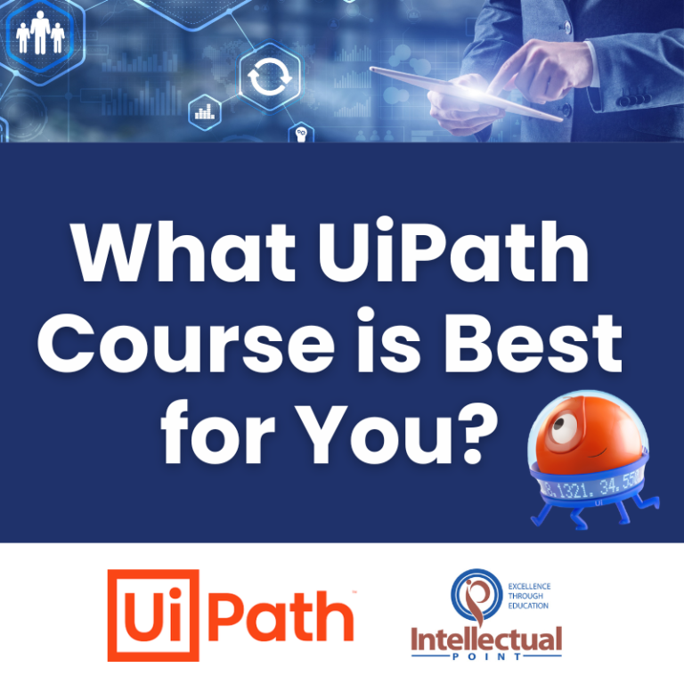 What UiPath Course is Best for You? - Intellectual Point