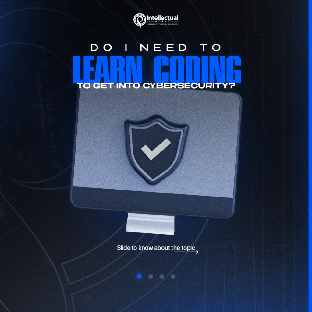 Do I Need to Learn Coding to Get into Cybersecurity? - Intellectual Point